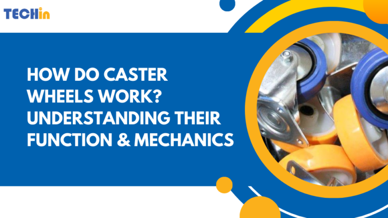 How Do Caster Wheels Work? Understanding Their Function & Mechanics ...