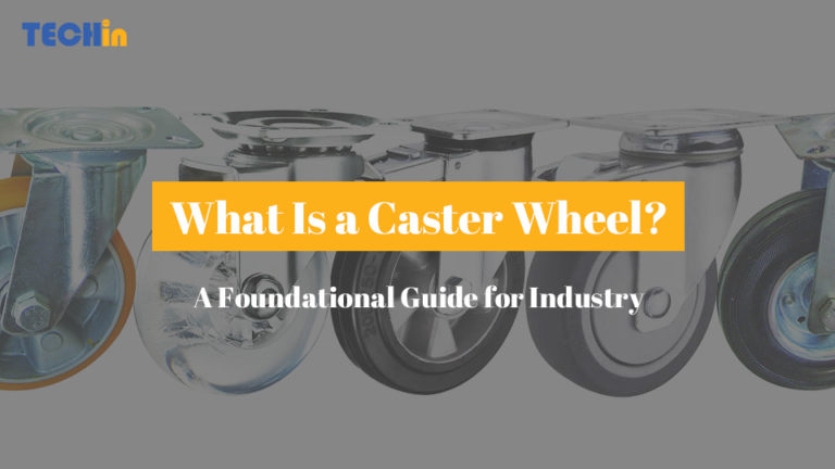 What Is a Caster Wheel? A Foundational Guide for Industry Buyers ...