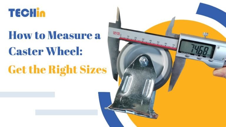 How to Measure a Castor Wheel: Get the Right Sizes - Techin | Caster ...